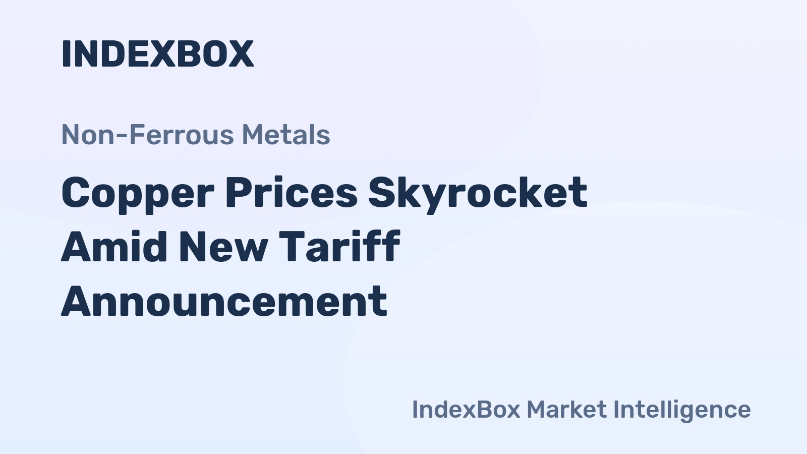 Copper Prices Skyrocket Amid New Tariff Announcement