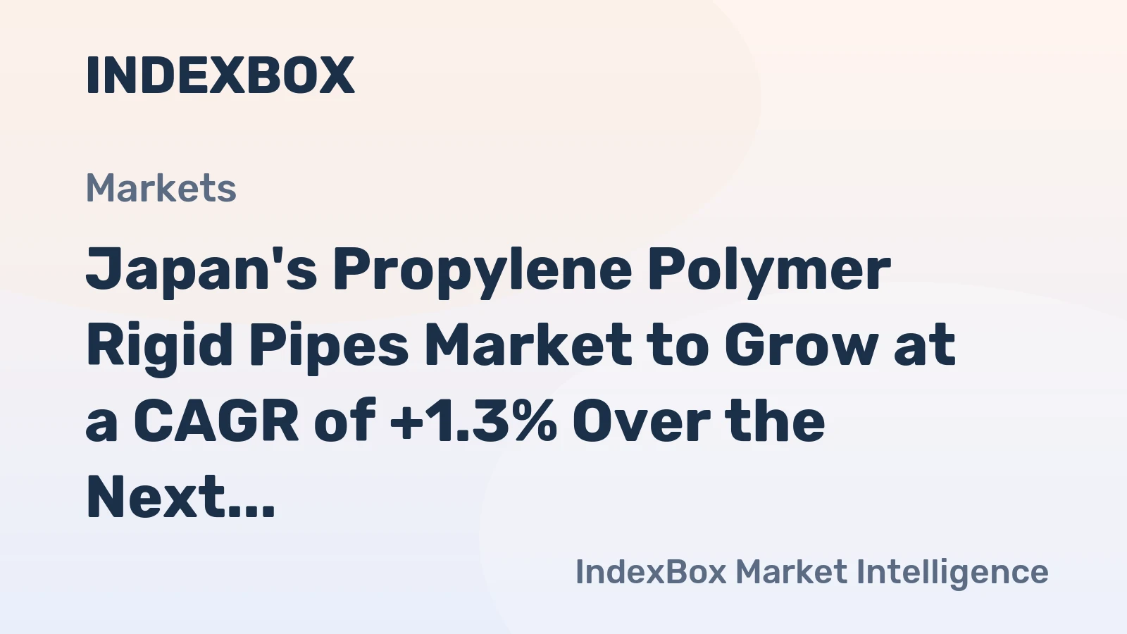 Japan's Propylene Polymer Rigid Pipes Market to Grow at a CAGR of +1.3% Over the Next Decade