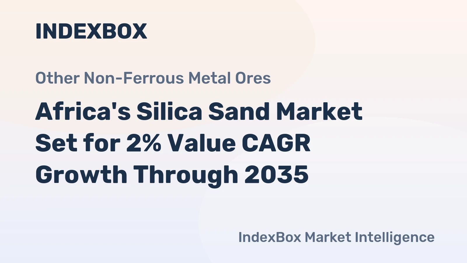 Africa's Silica Sand Market Set for 2% Value CAGR Growth Through 2035
