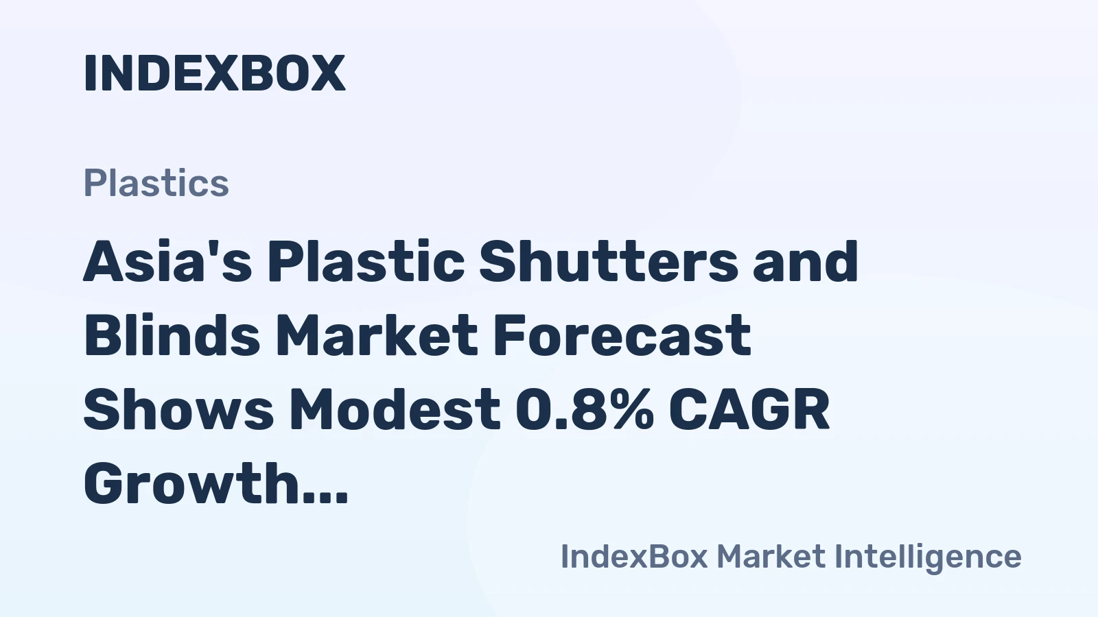 Asia's Plastic Shutters and Blinds Market Forecast Shows Modest 0.8% CAGR Growth Through 2035