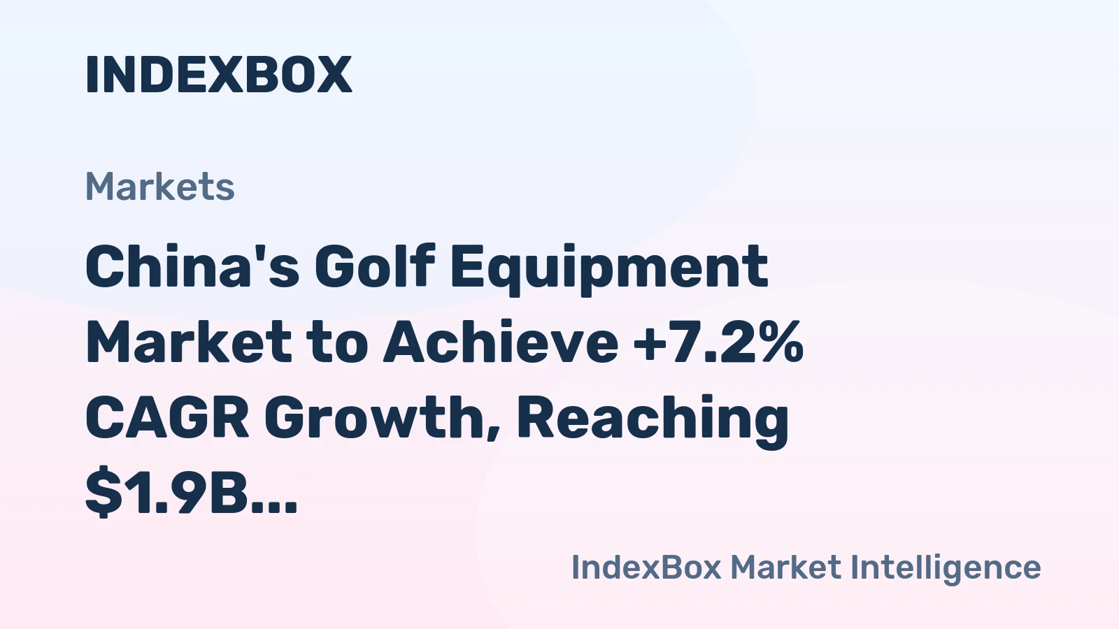 China's Golf Equipment Market to Achieve +7.2% CAGR Growth, Reaching $1.9B by 2035