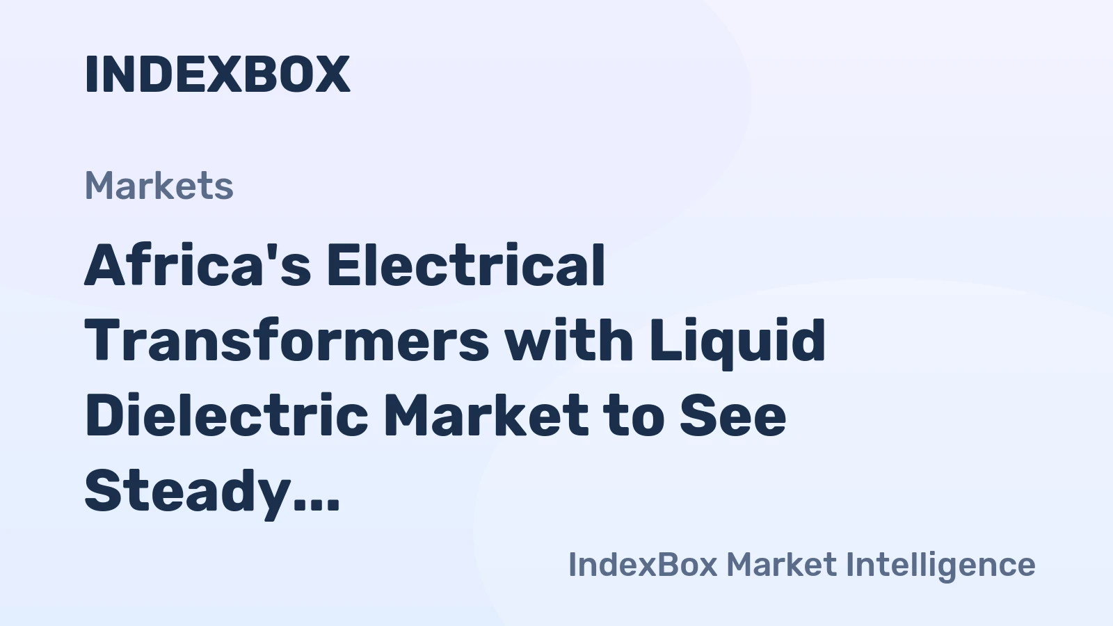 Africa's Electrical Transformers with Liquid Dielectric Market to See Steady Growth with CAGR of +1.6% from 2024 to 2035