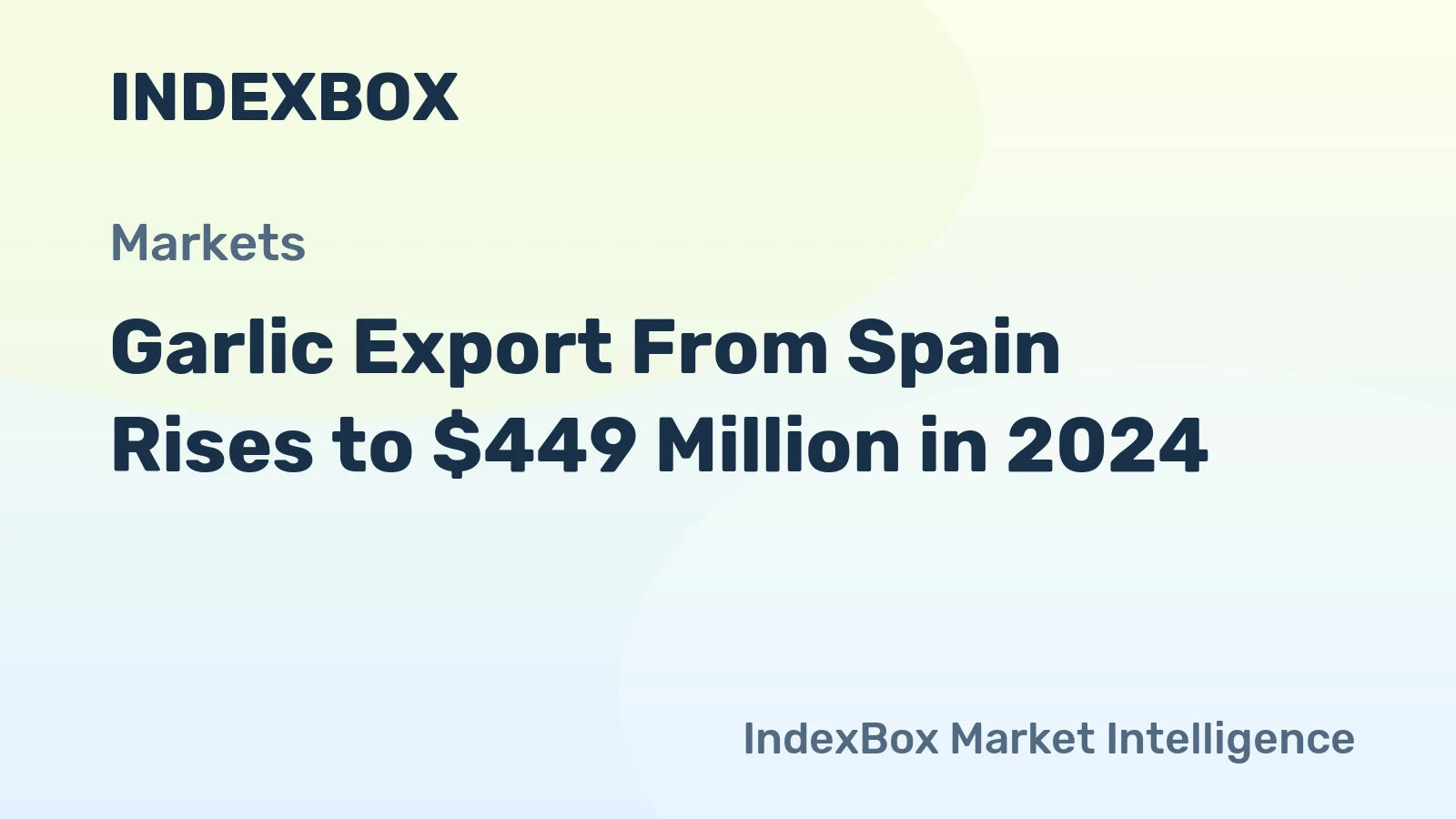 Garlic Export From Spain Rises to $449 Million in 2024