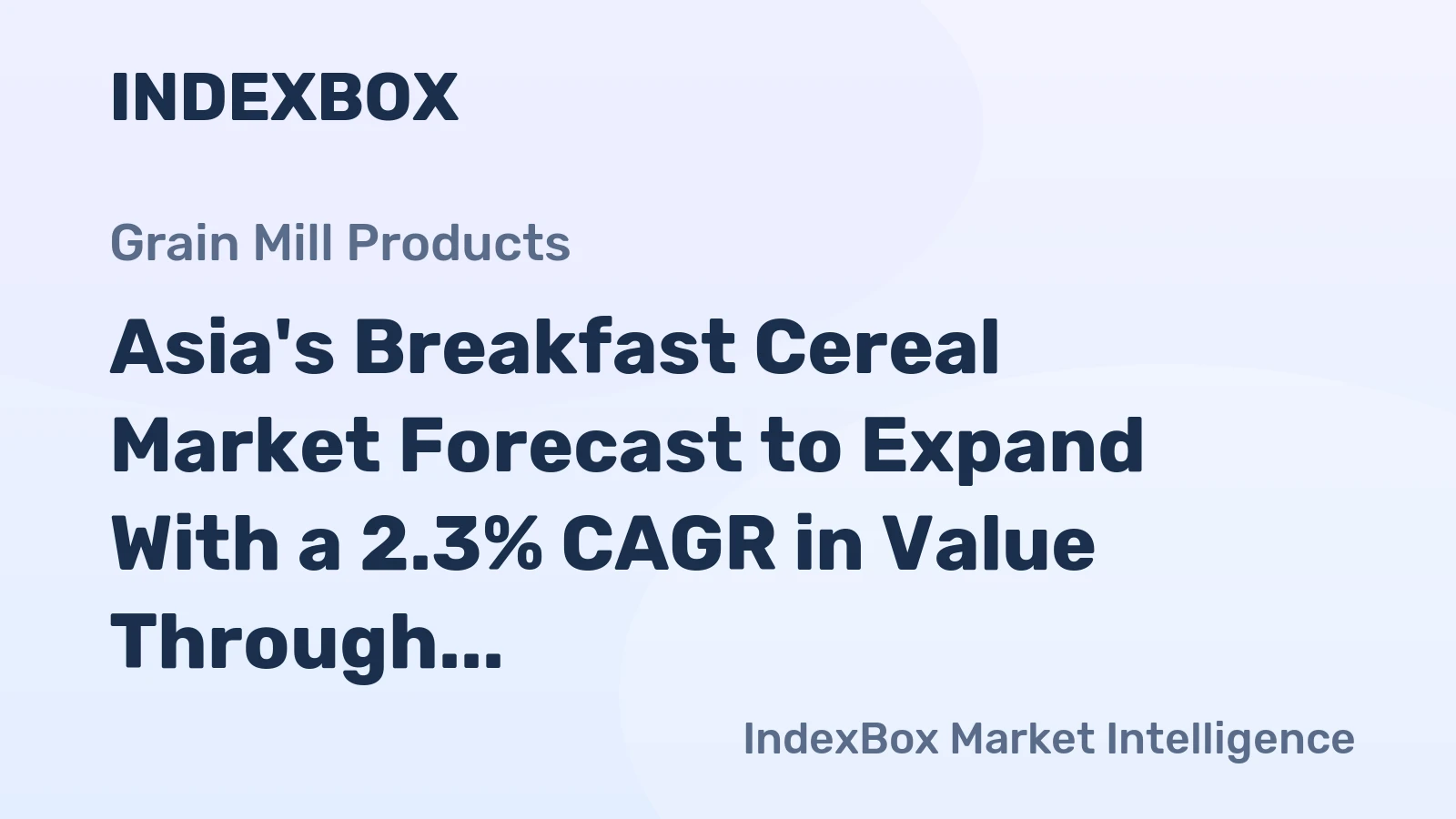 Asia's Breakfast Cereal Market Forecast to Expand With a 2.3% CAGR in Value Through 2035