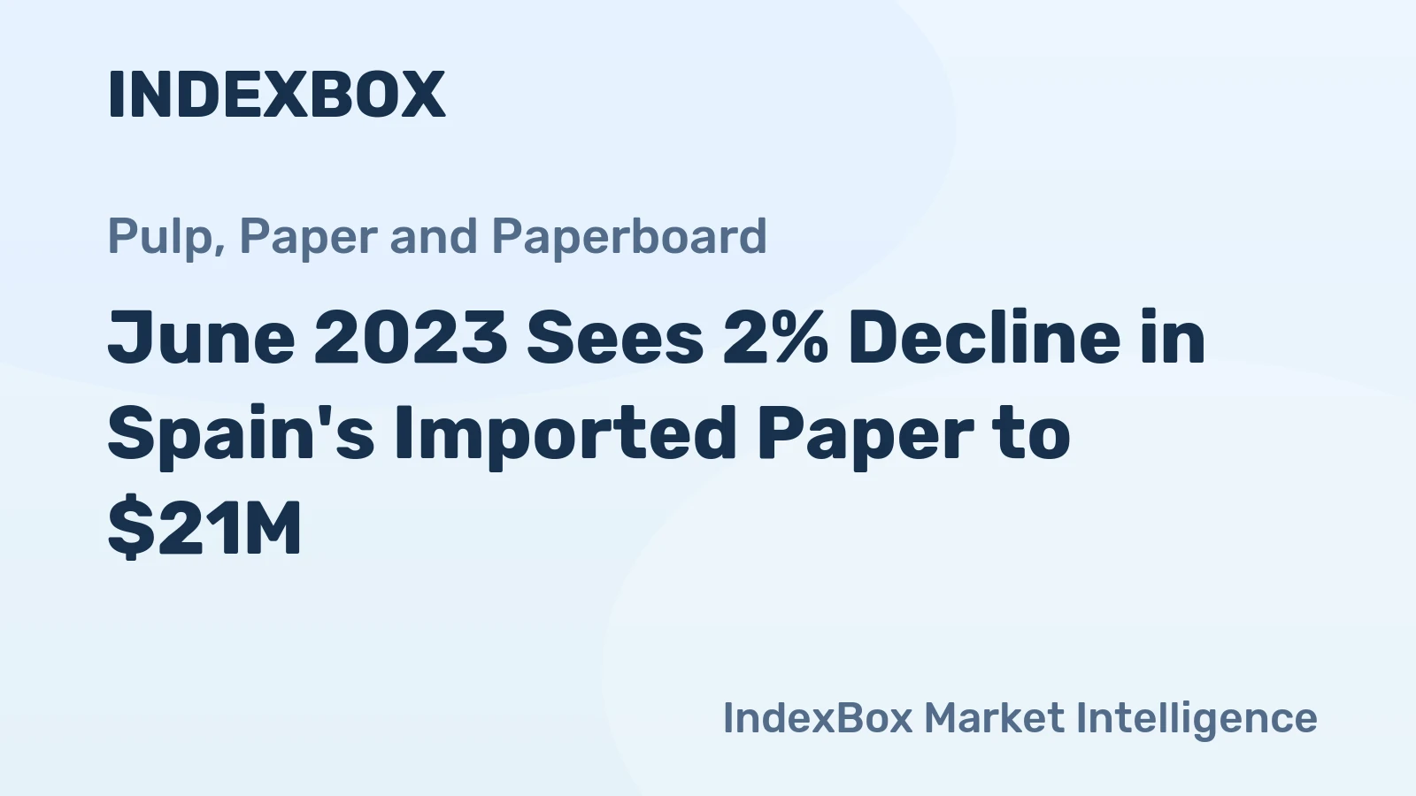 June 2023 Sees 2% Decline in Spain's Imported Paper to $21M