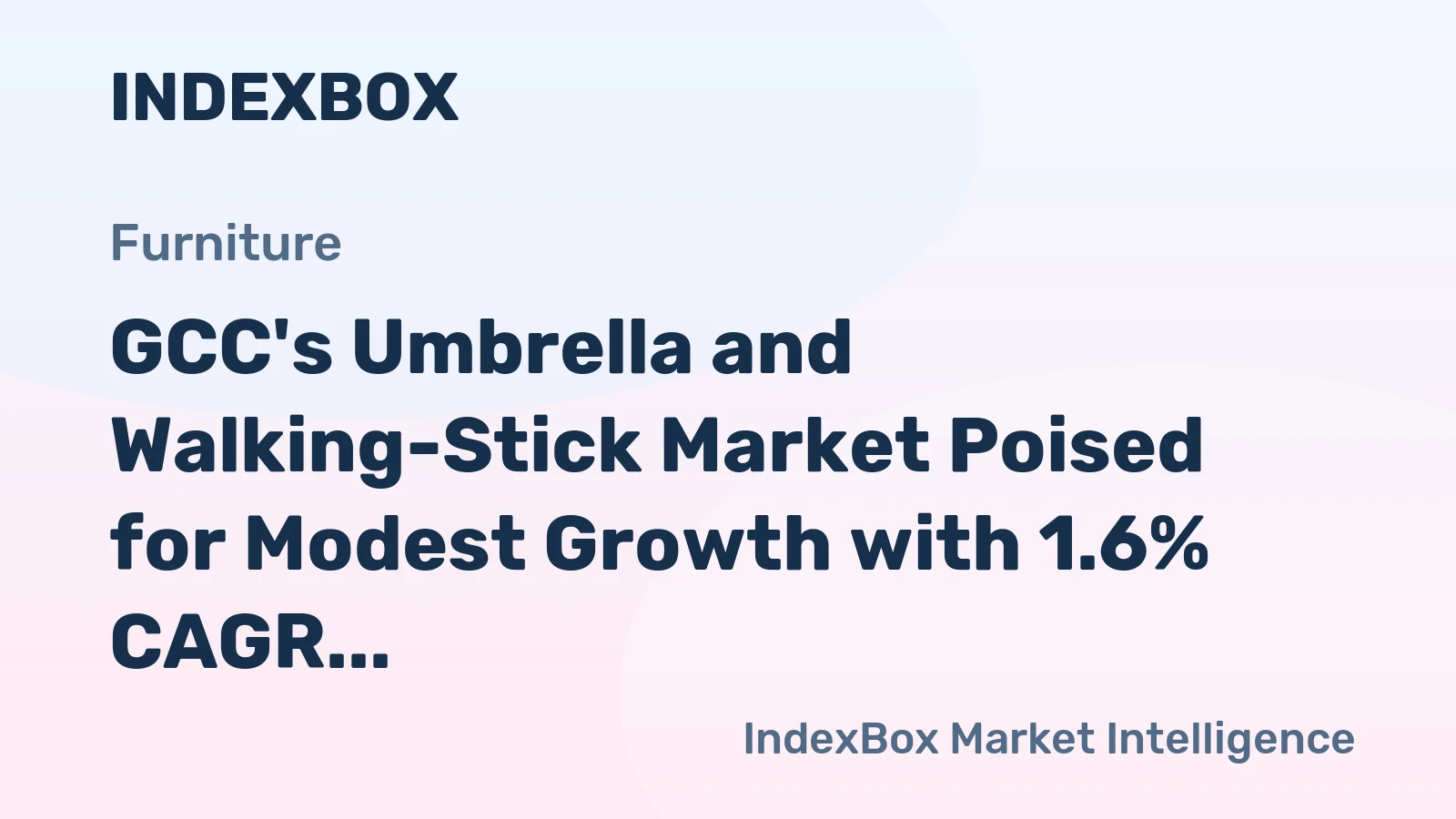 GCC's Umbrella and Walking-Stick Market Poised for Modest Growth with 1.6% CAGR