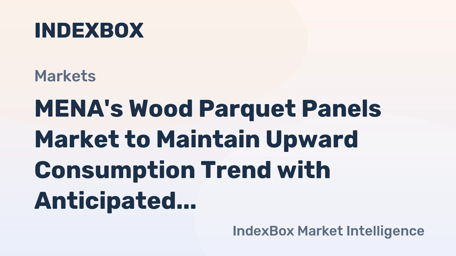MENA's Wood Parquet Panels Market to Maintain Upward Consumption Trend with Anticipated CAGR of +0.2% through 2035