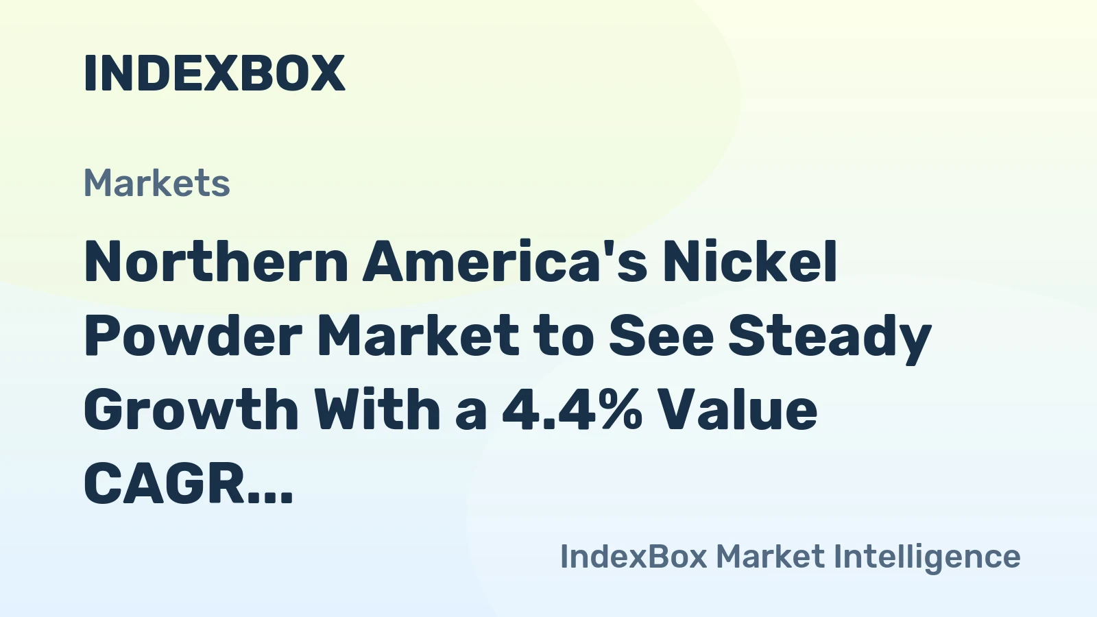 Northern America's Nickel Powder Market to See Steady Growth With a 4.4% Value CAGR