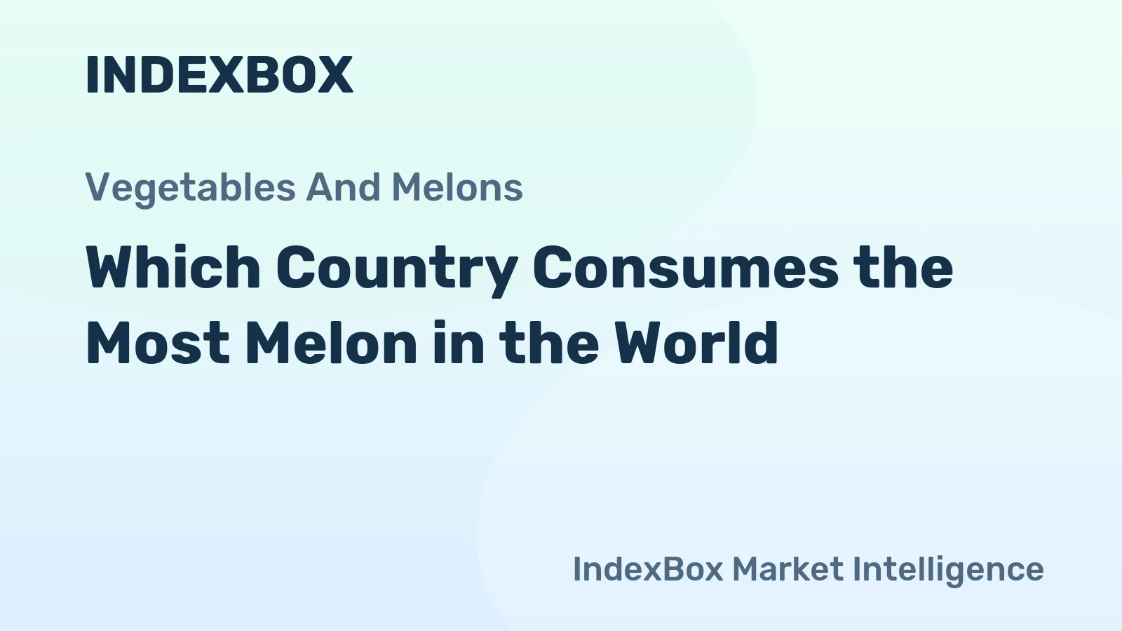 Which Country Consumes the Most Melon in the World?