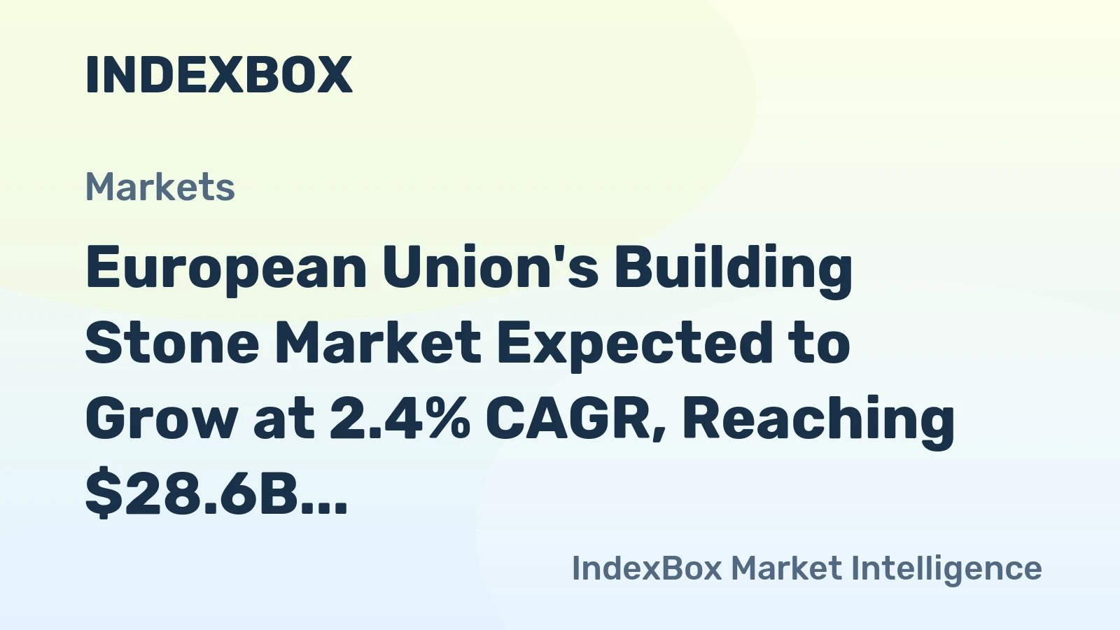 European Union's Building Stone Market Expected to Grow at 2.4% CAGR, Reaching $28.6B by 2035