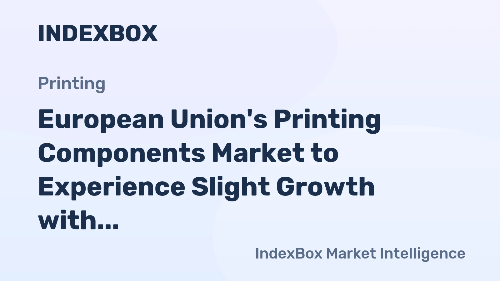 European Union's Printing Components Market to Experience Slight Growth with +1.1% CAGR Over Next Decade