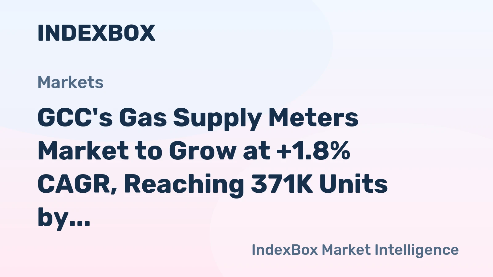 GCC's Gas Supply Meters Market to Grow at +1.8% CAGR, Reaching 371K Units by 2035
