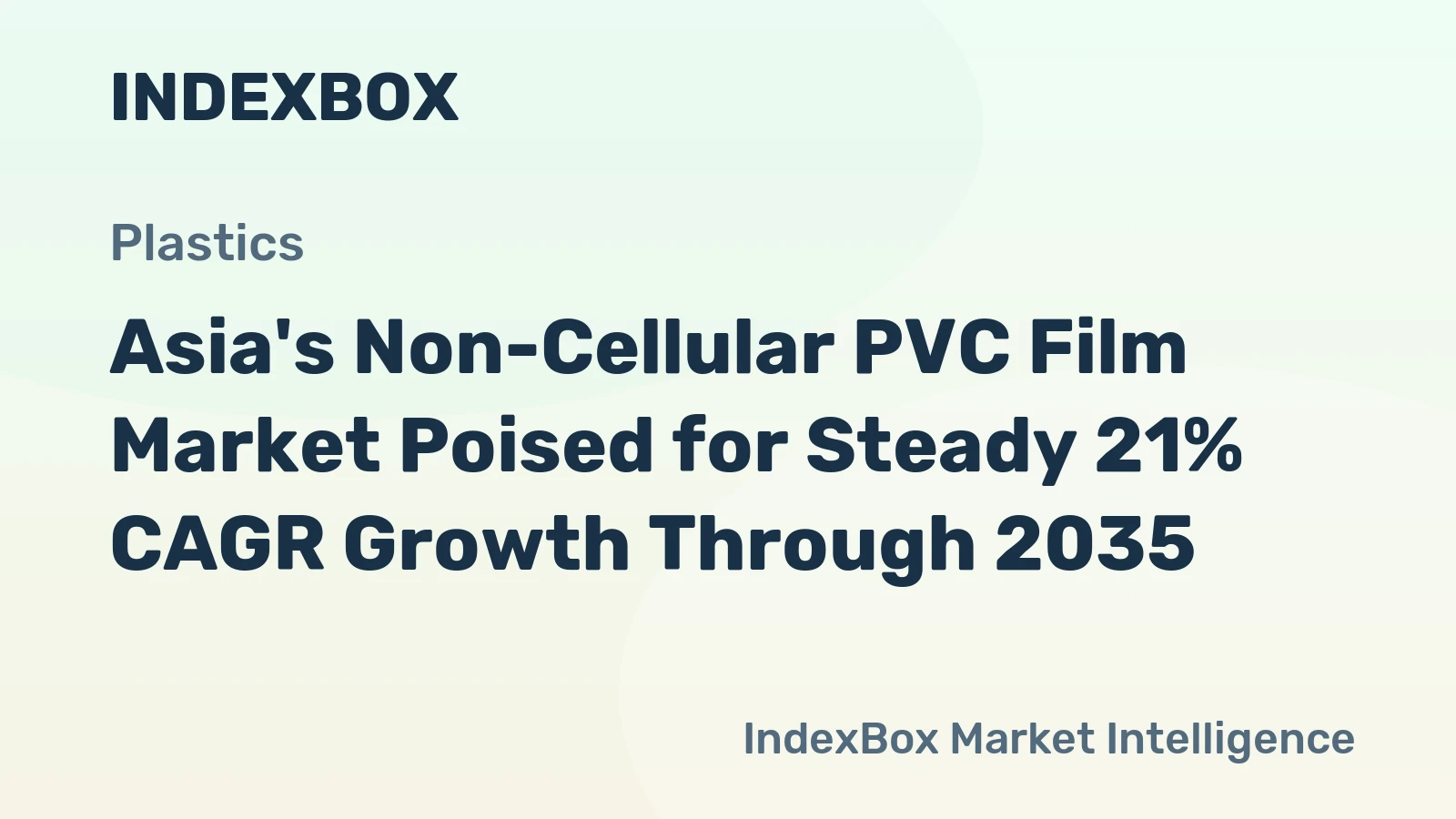 Asia's Non-Cellular PVC Film Market Poised for Steady 21% CAGR Growth Through 2035
