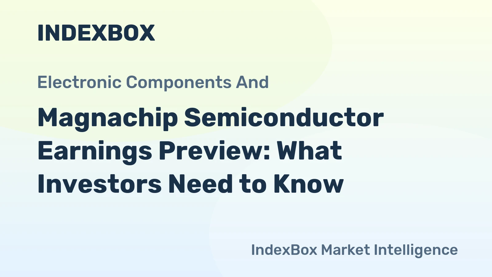 Magnachip Semiconductor Earnings Preview: What Investors Need to Know