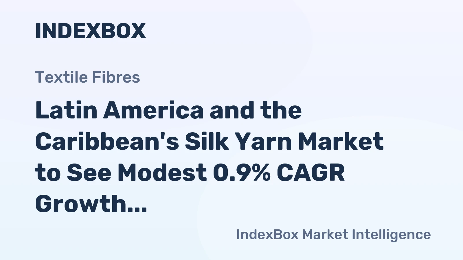 Latin America and the Caribbean's Silk Yarn Market to See Modest 0.9% CAGR Growth Through 2035