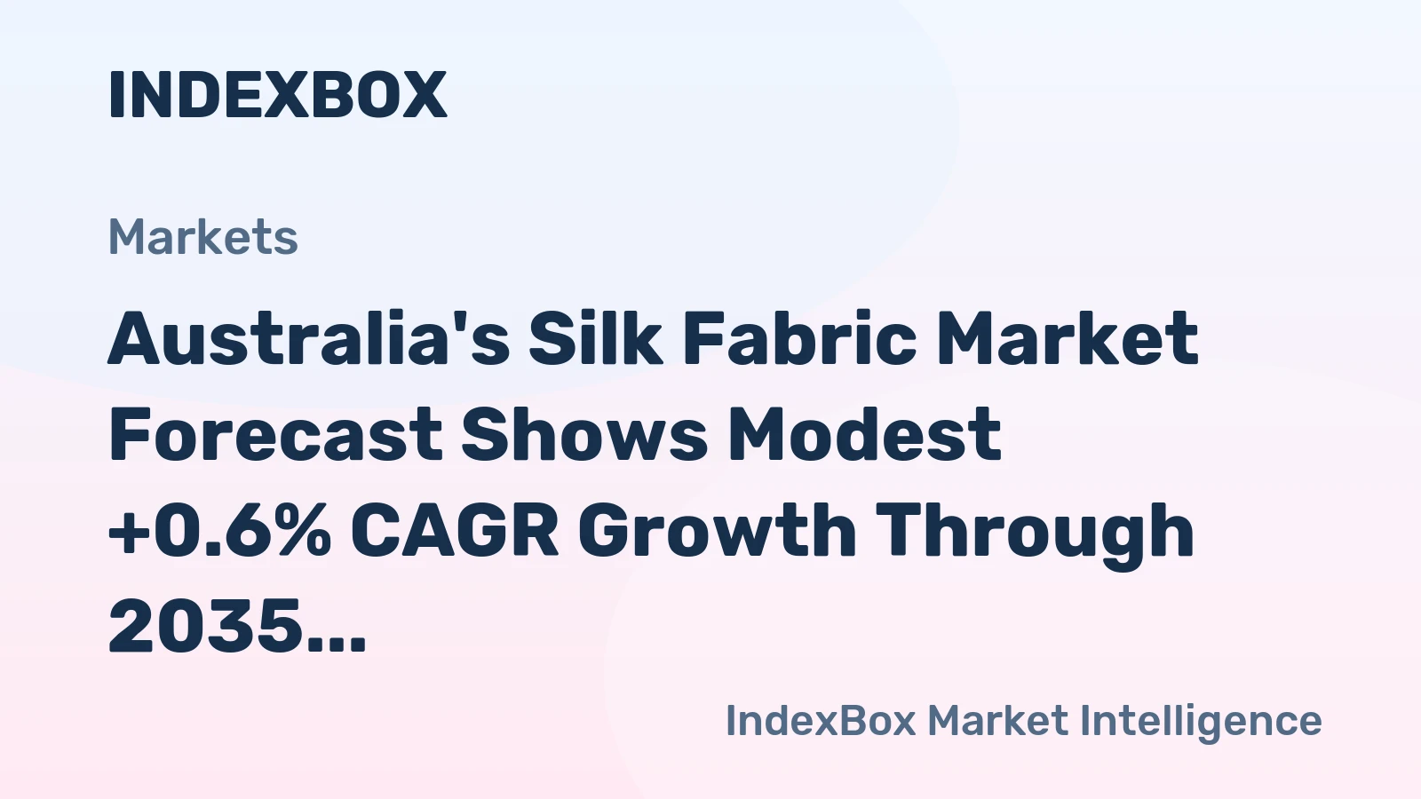 Australia's Silk Fabric Market Forecast Shows Modest +0.6% CAGR Growth Through 2035