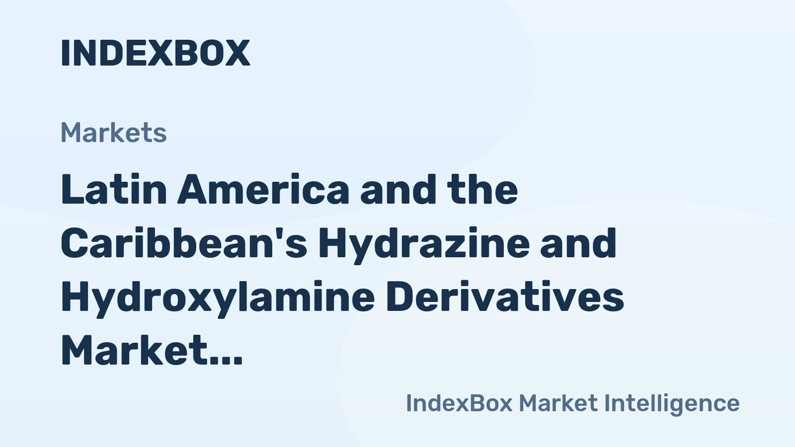 Latin America and the Caribbean's Hydrazine and Hydroxylamine Derivatives Market Set to Reach 16K Tons and $473M by 2035