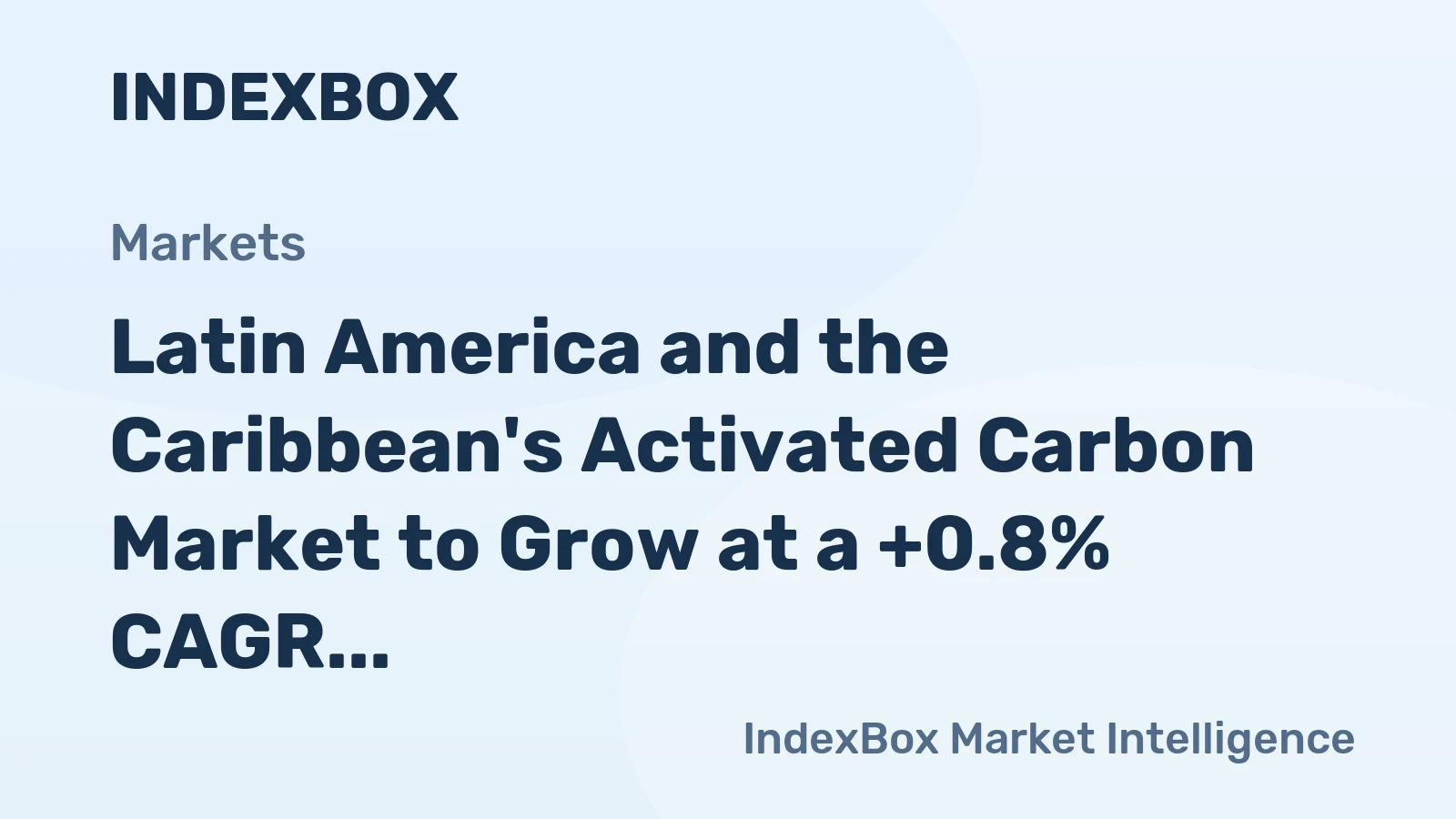 Latin America and the Caribbean's Activated Carbon Market to Grow at a +0.8% CAGR Over the Next Decade