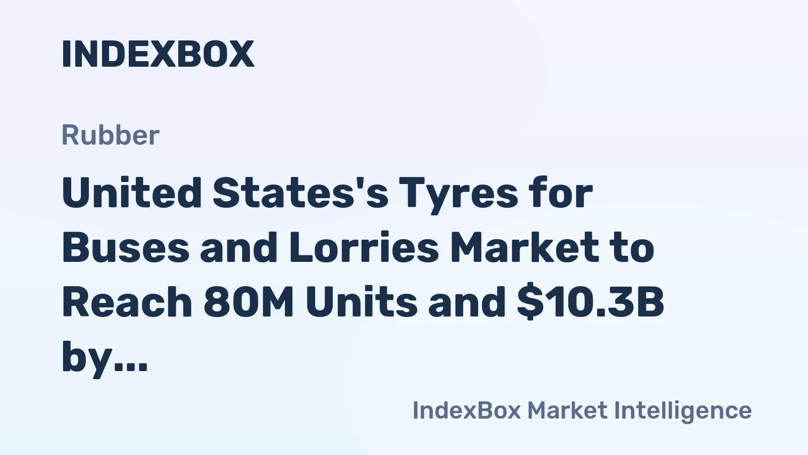 United States's Tyres for Buses and Lorries Market to Reach 80M Units and $10.3B by 2035