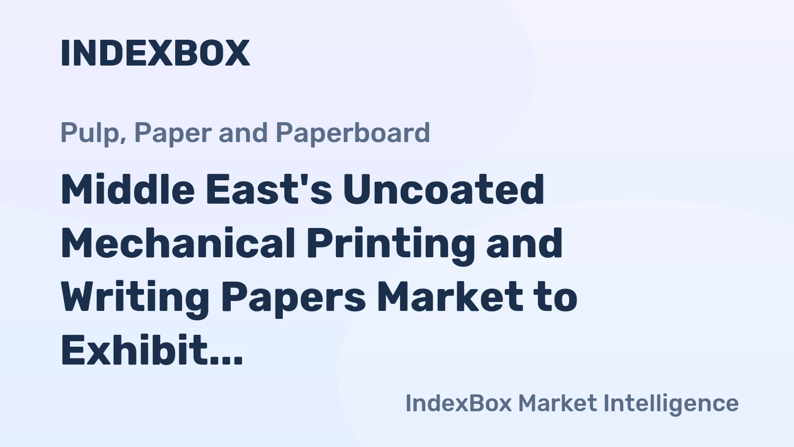 Middle East's Uncoated Mechanical Printing and Writing Papers Market to Exhibit Modest Growth with +0.6% CAGR through 2035