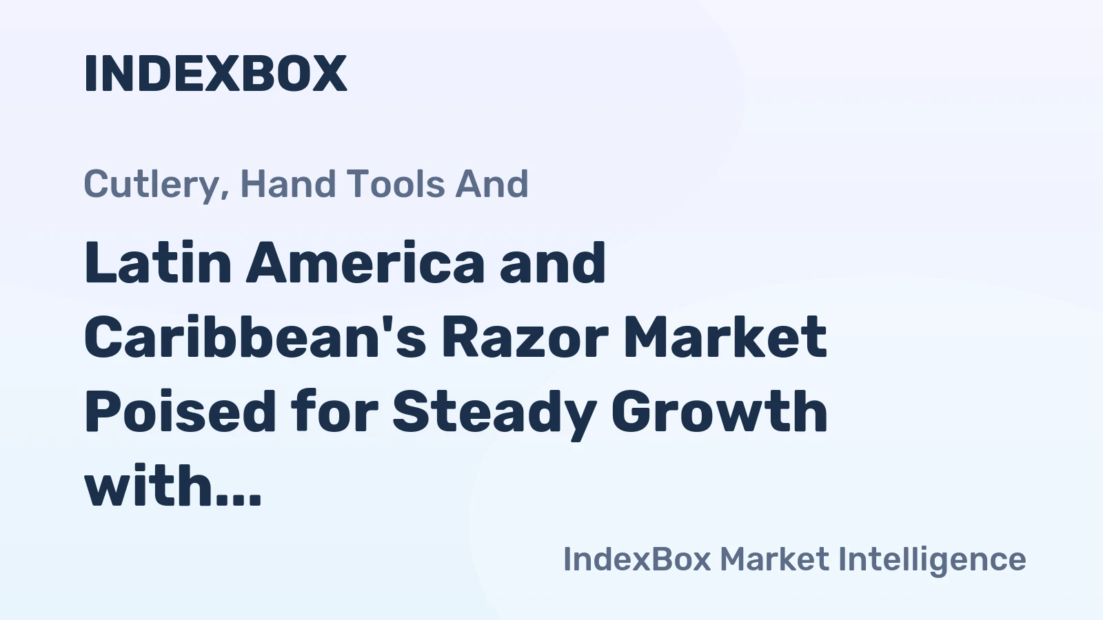 Latin America and Caribbean's Razor Market Poised for Steady Growth with 1.5% CAGR in Value Through 2035