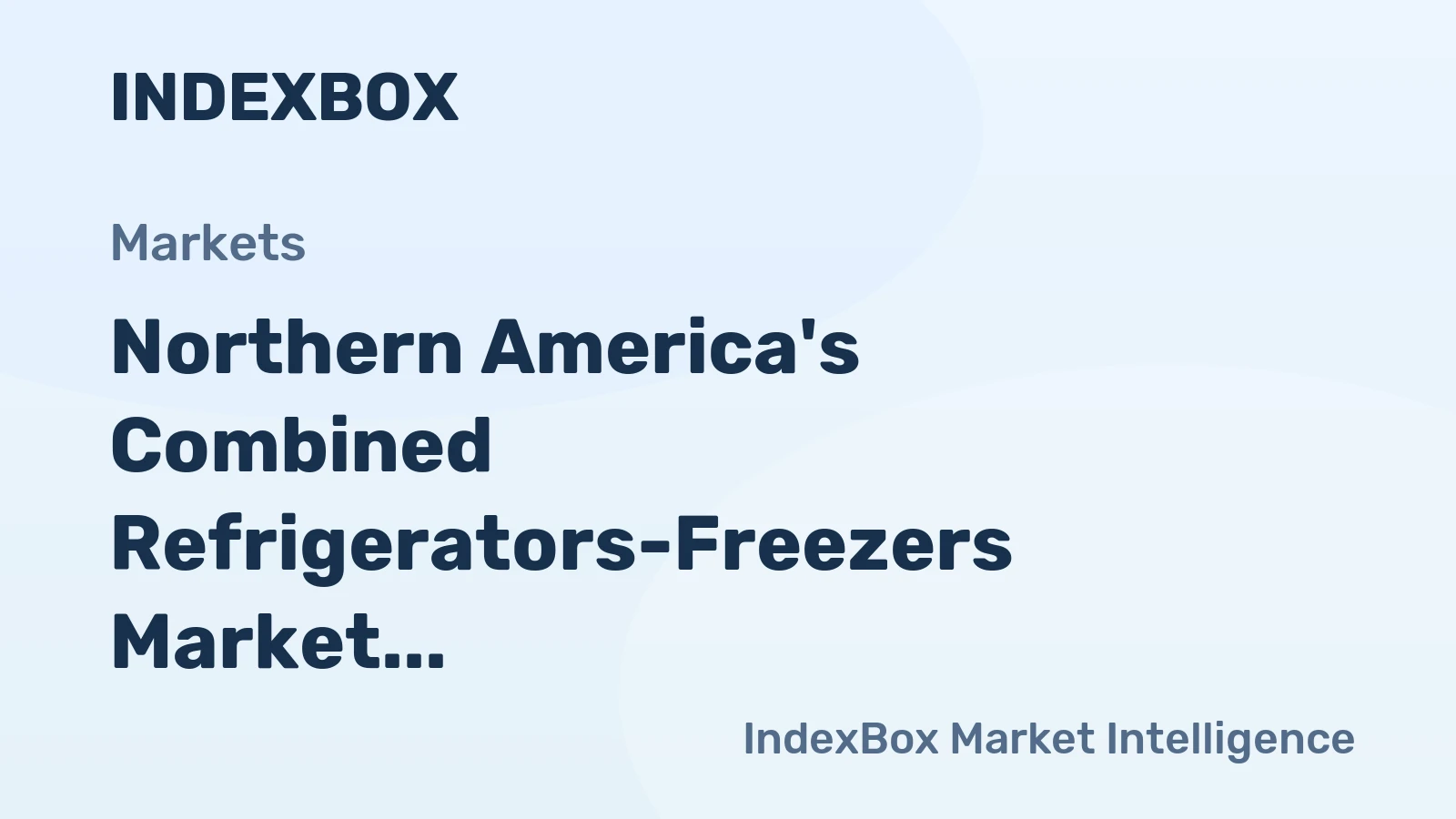 Northern America's Combined Refrigerators-Freezers Market to Grow at CAGR of +0.8%, Reaching $12.5B by 2035