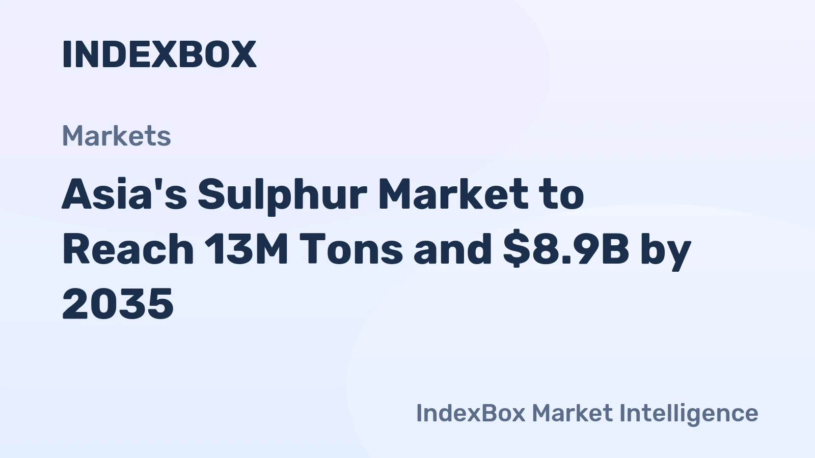 Asia's Sulphur Market to Reach 13M Tons and $8.9B by 2035