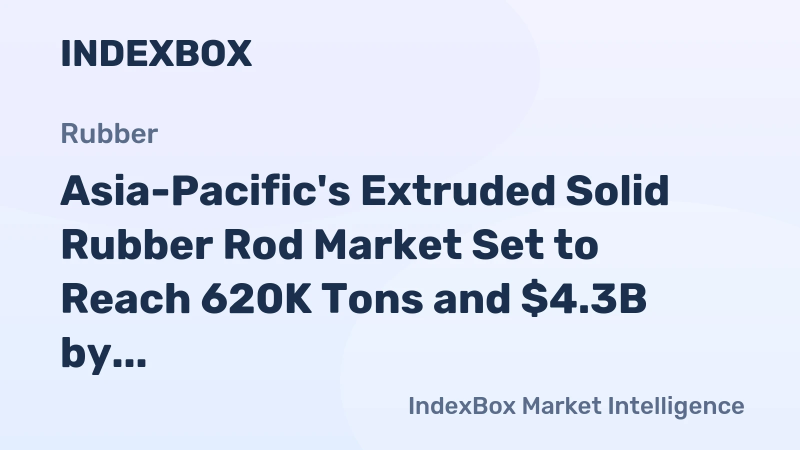 Asia-Pacific's Extruded Solid Rubber Rod Market Set to Reach 620K Tons and $4.3B by 2035