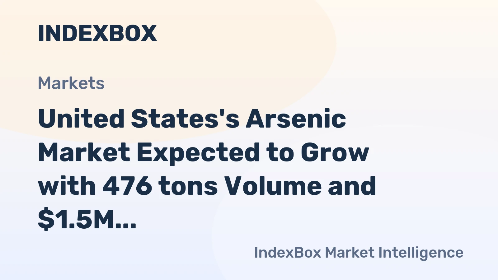 United States's Arsenic Market Expected to Grow with 476 tons Volume and $1.5M Value by 2035