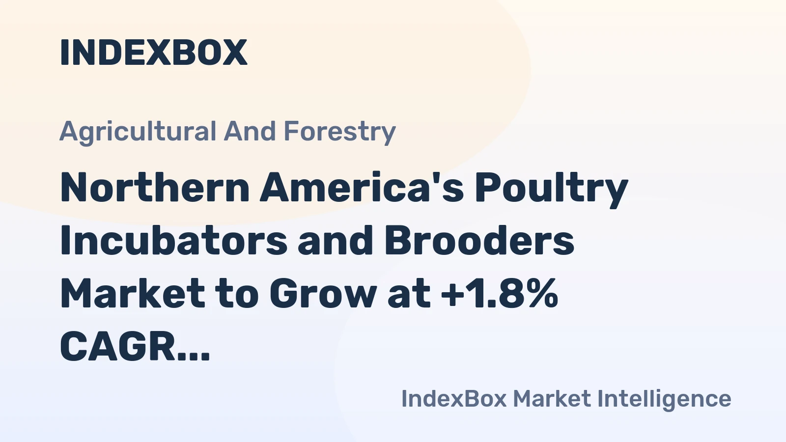 Northern America's Poultry Incubators and Brooders Market to Grow at +1.8% CAGR, Reaching 580K Units by 2035