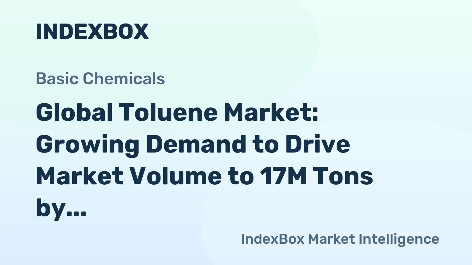 Global Toluene Market: Growing Demand to Drive Market Volume to 17M Tons by 2035, Reaching $18.8B in Value