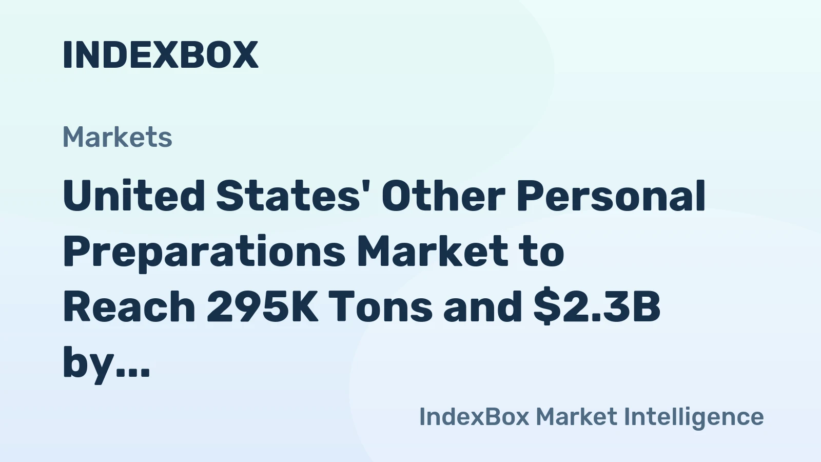 United States' Other Personal Preparations Market to Reach 295K Tons and $2.3B by 2035