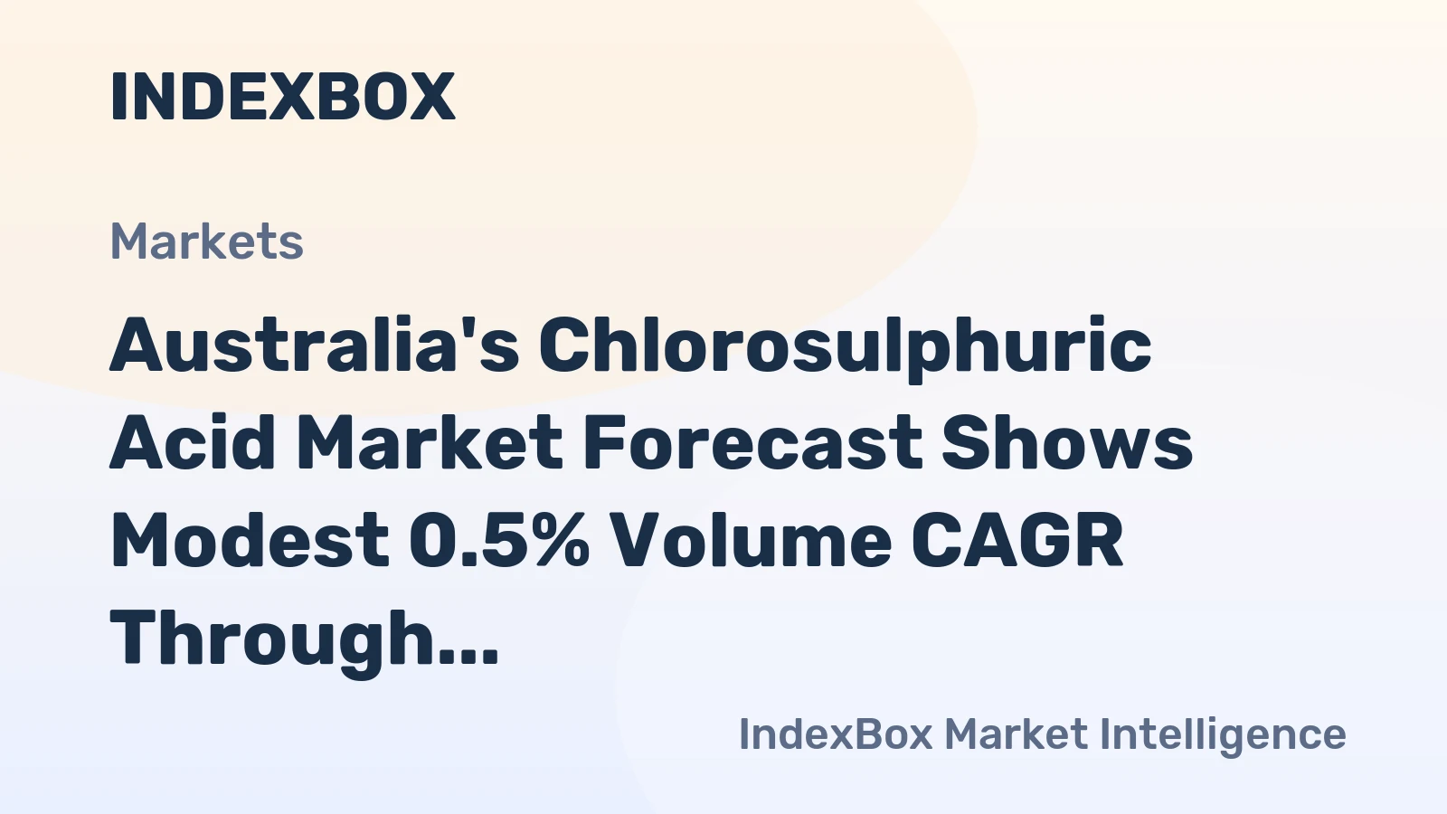 Australia's Chlorosulphuric Acid Market Forecast Shows Modest 0.5% Volume CAGR Through 2035