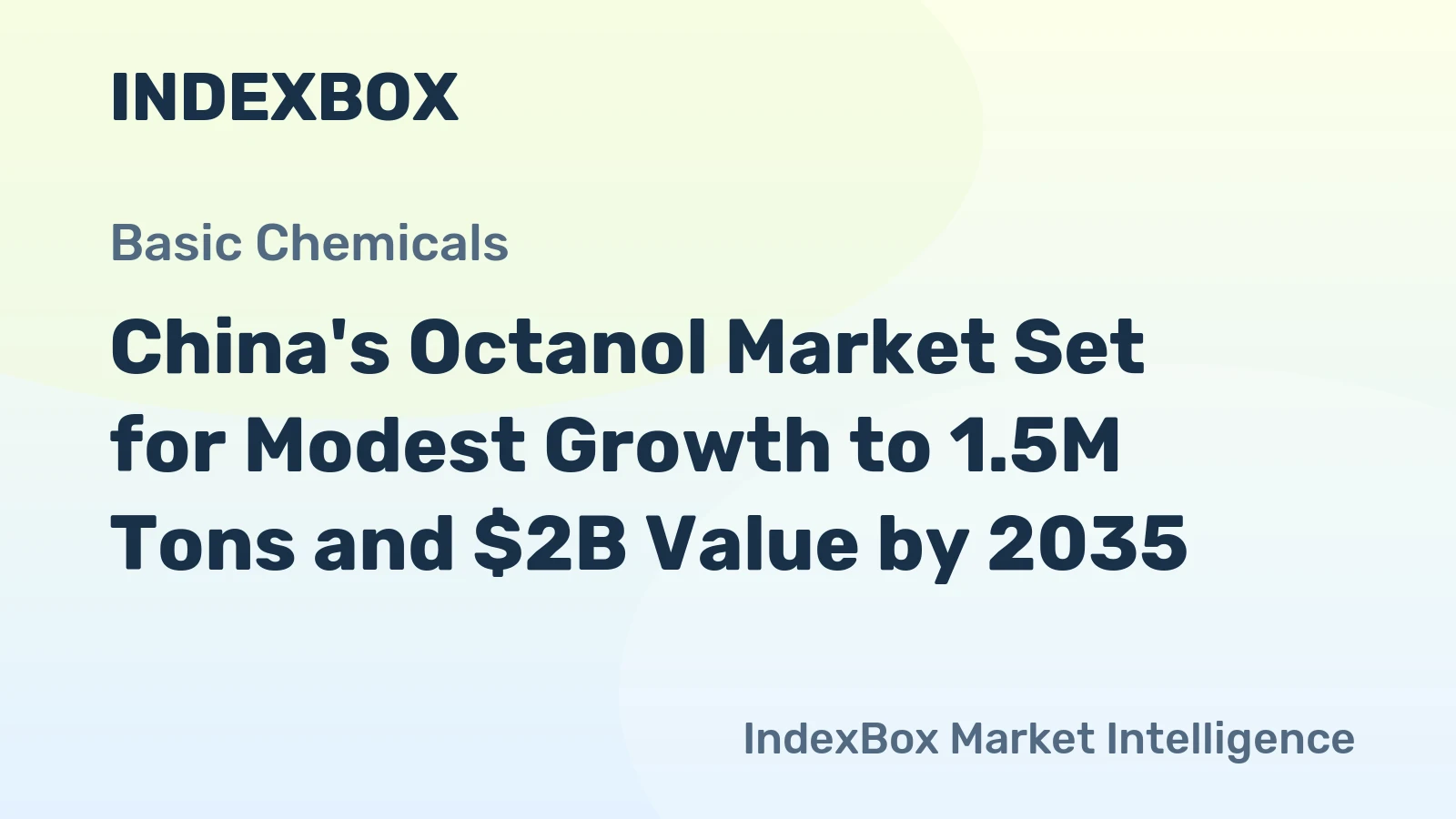 China's Octanol Market Set for Modest Growth to 1.5M Tons and $2B Value by 2035