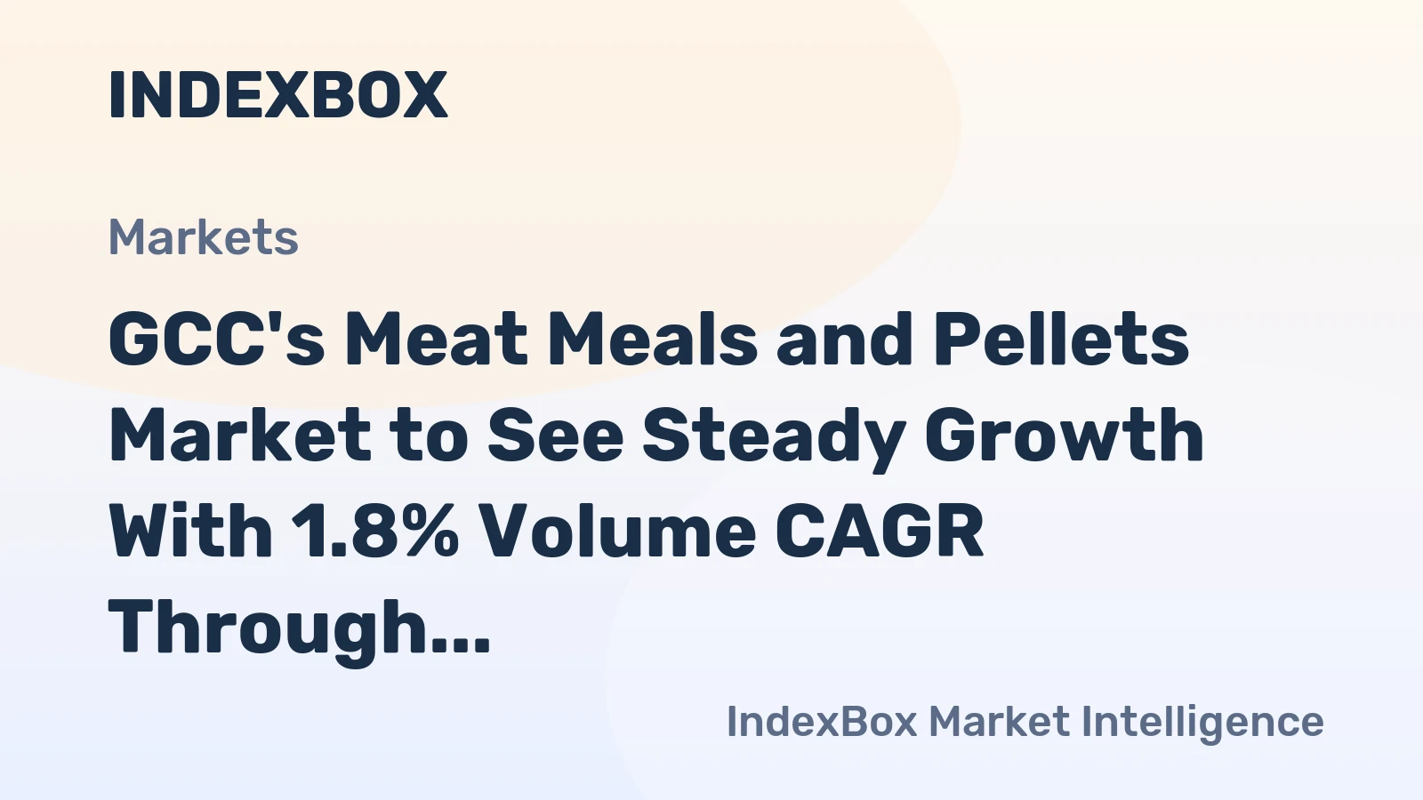 GCC's Meat Meals and Pellets Market to See Steady Growth With 1.8% Volume CAGR Through 2035