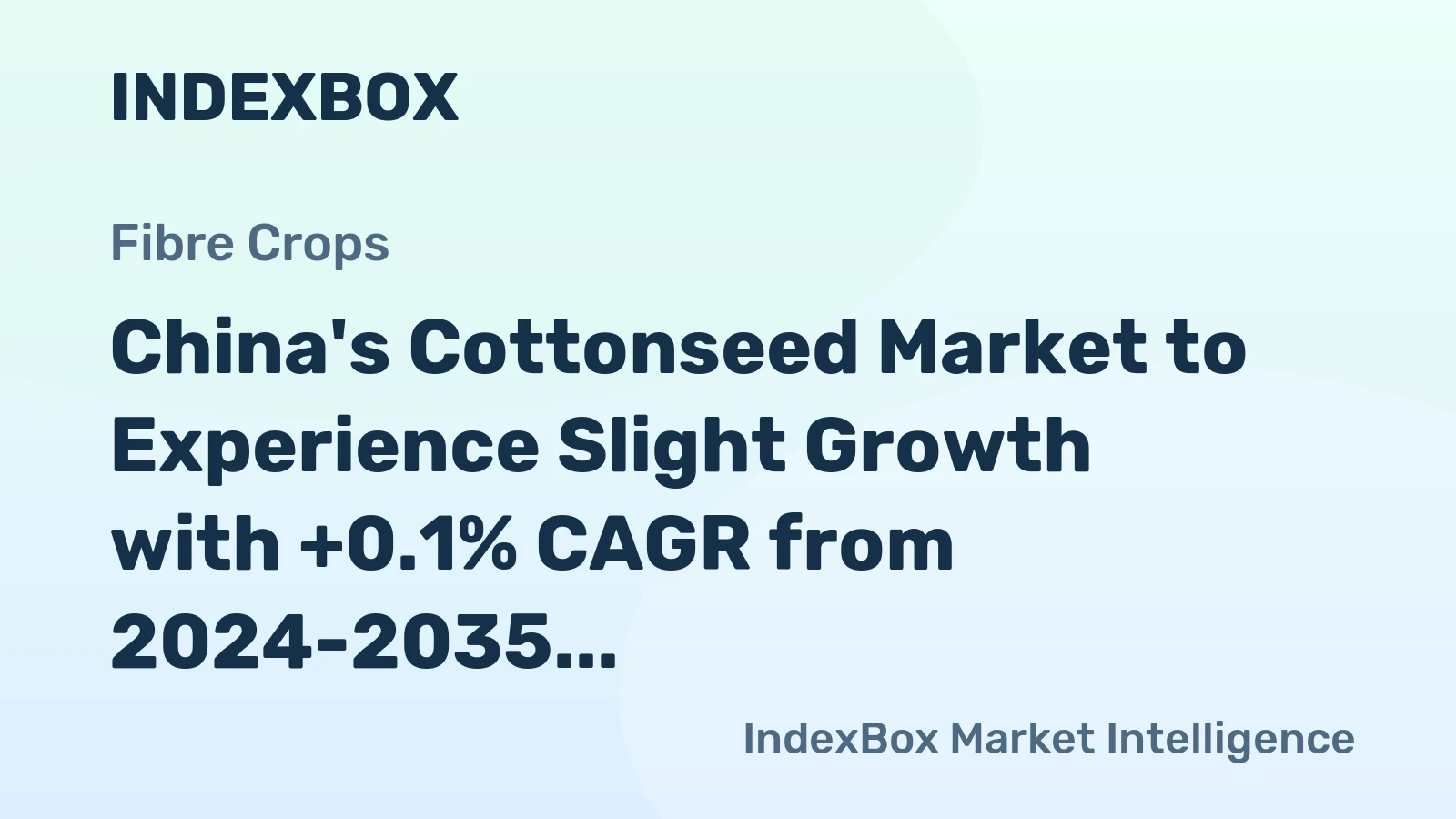 China's Cottonseed Market to Experience Slight Growth with +0.1% CAGR from 2024-2035