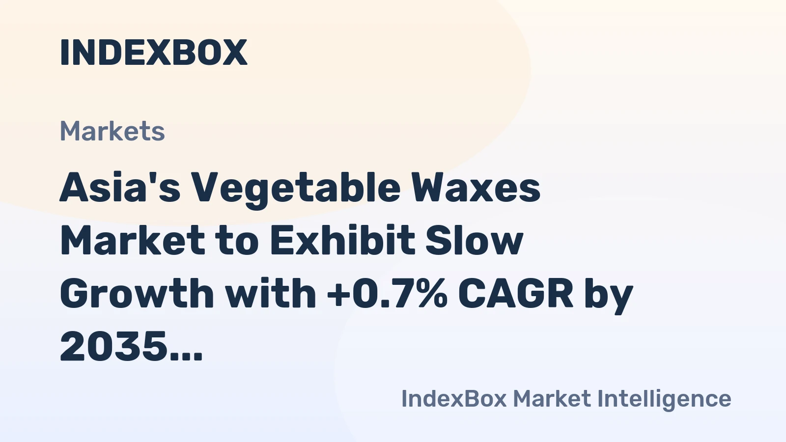 Asia's Vegetable Waxes Market to Exhibit Slow Growth with +0.7% CAGR by 2035