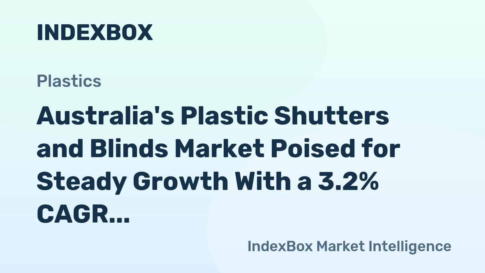 Australia's Plastic Shutters and Blinds Market Poised for Steady Growth With a 3.2% CAGR in Value