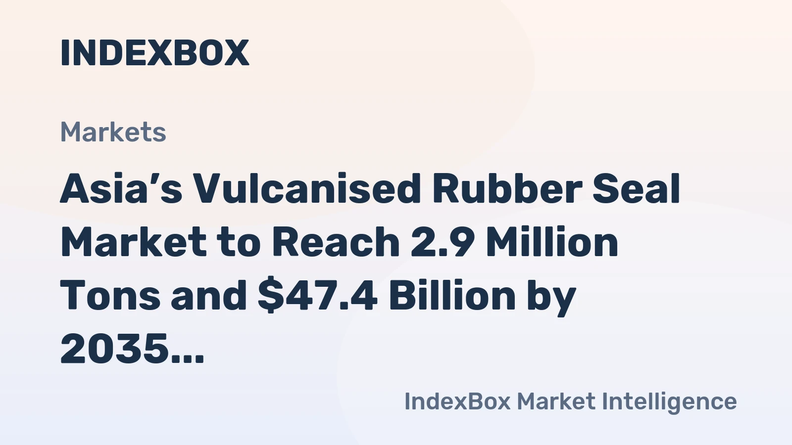 Asia’s Vulcanised Rubber Seal Market to Reach 2.9 Million Tons and $47.4 Billion by 2035
