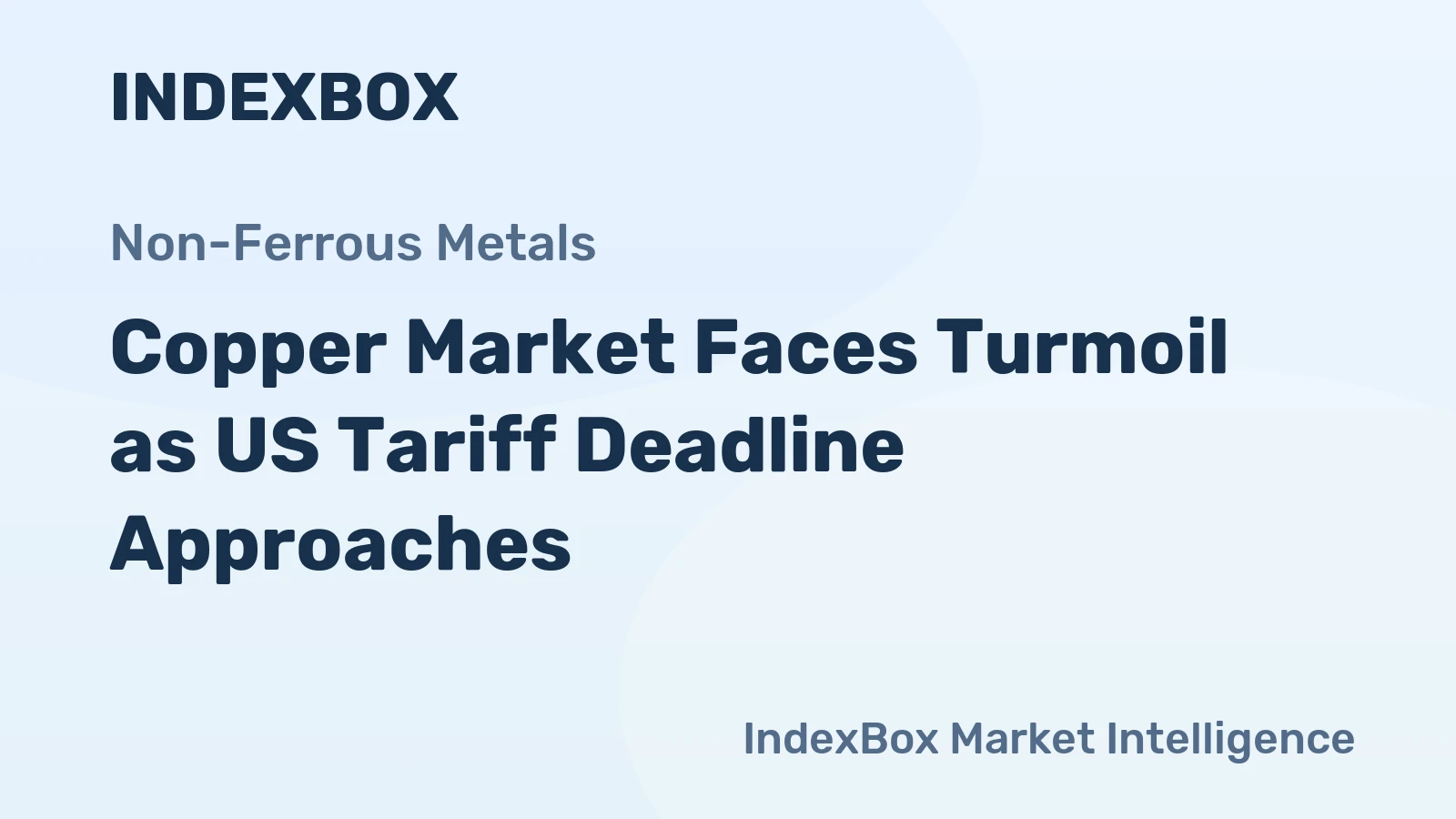 Copper Market Faces Turmoil as US Tariff Deadline Approaches