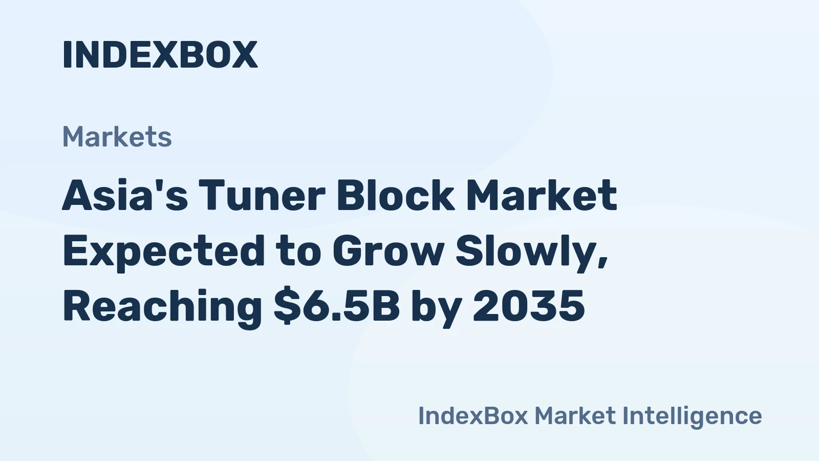 Asia's Tuner Block Market Expected to Grow Slowly, Reaching $6.5B by 2035