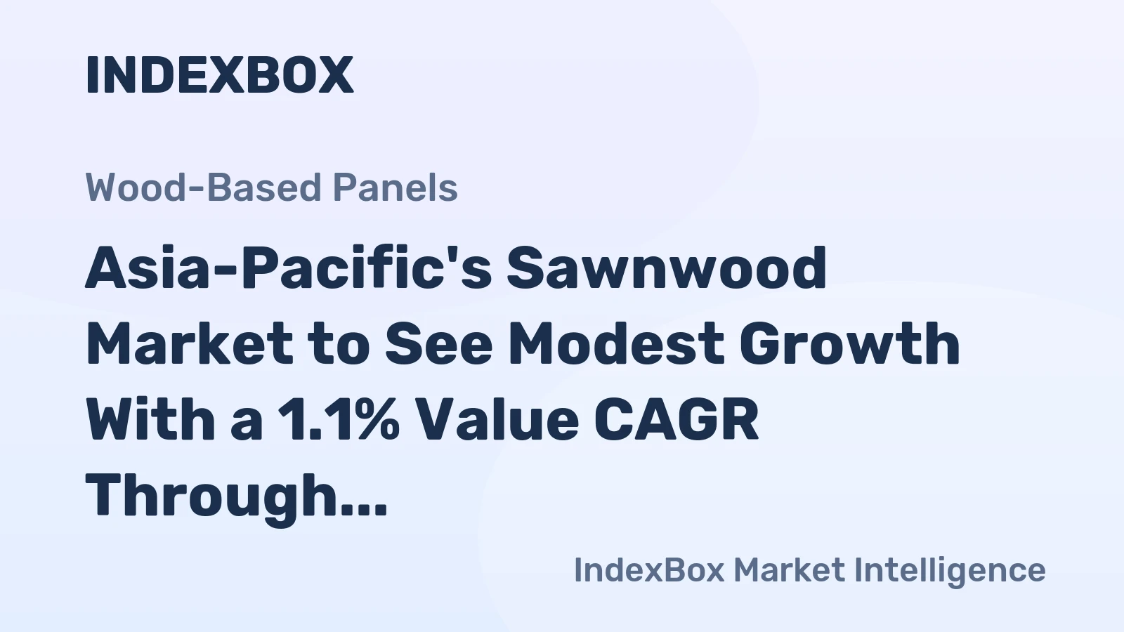 Asia-Pacific's Sawnwood Market to See Modest Growth With a 1.1% Value CAGR Through 2035