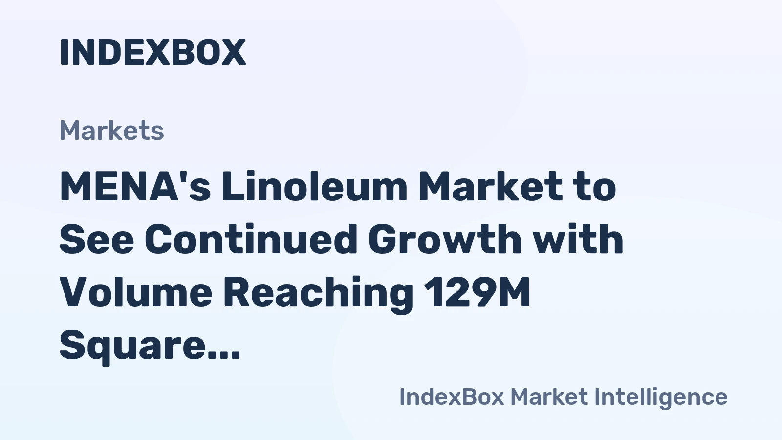 MENA's Linoleum Market to See Continued Growth with Volume Reaching 129M Square Meters by 2035
