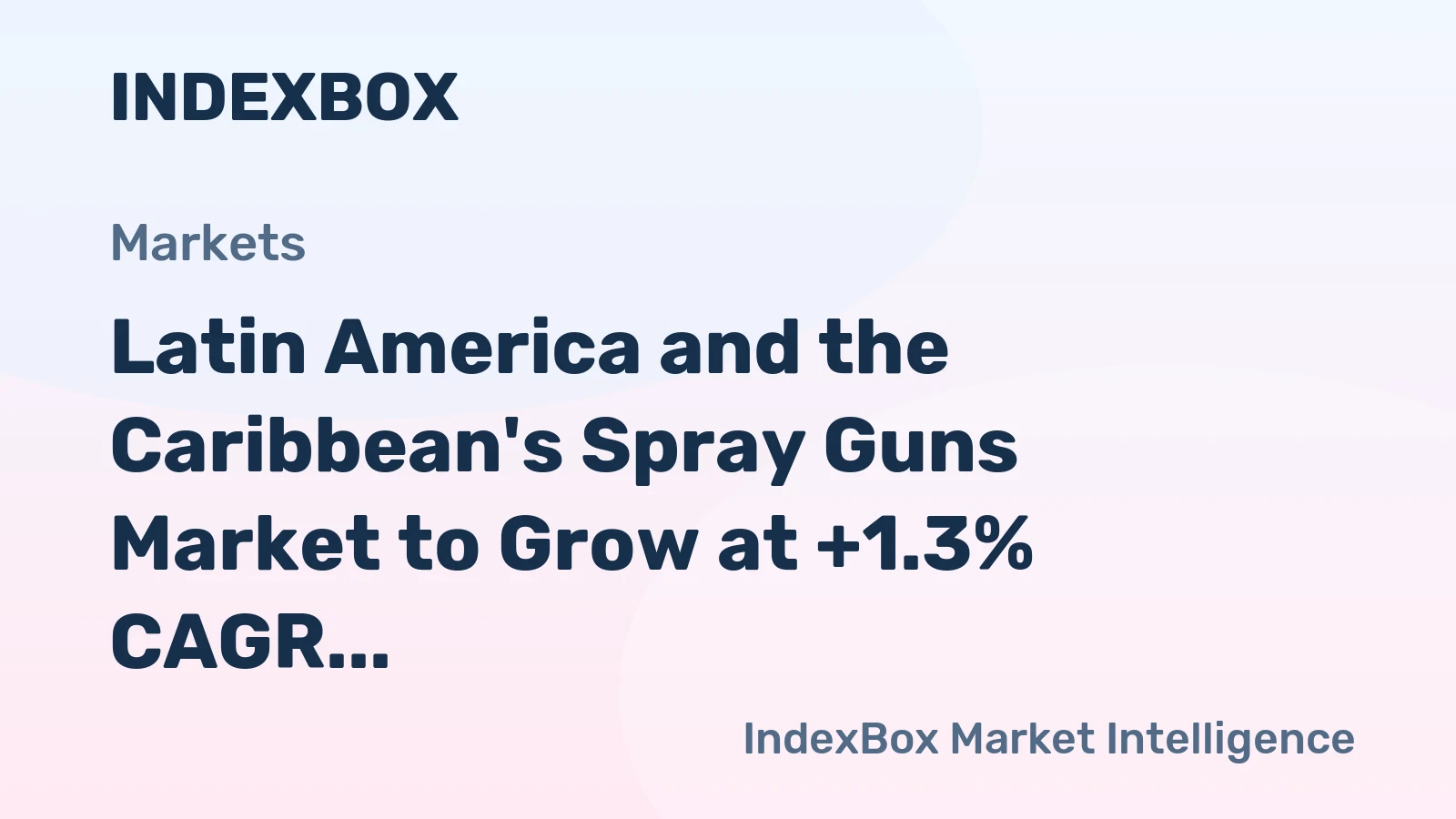 Latin America and the Caribbean's Spray Guns Market to Grow at +1.3% CAGR, Reaching 21M Units by 2035