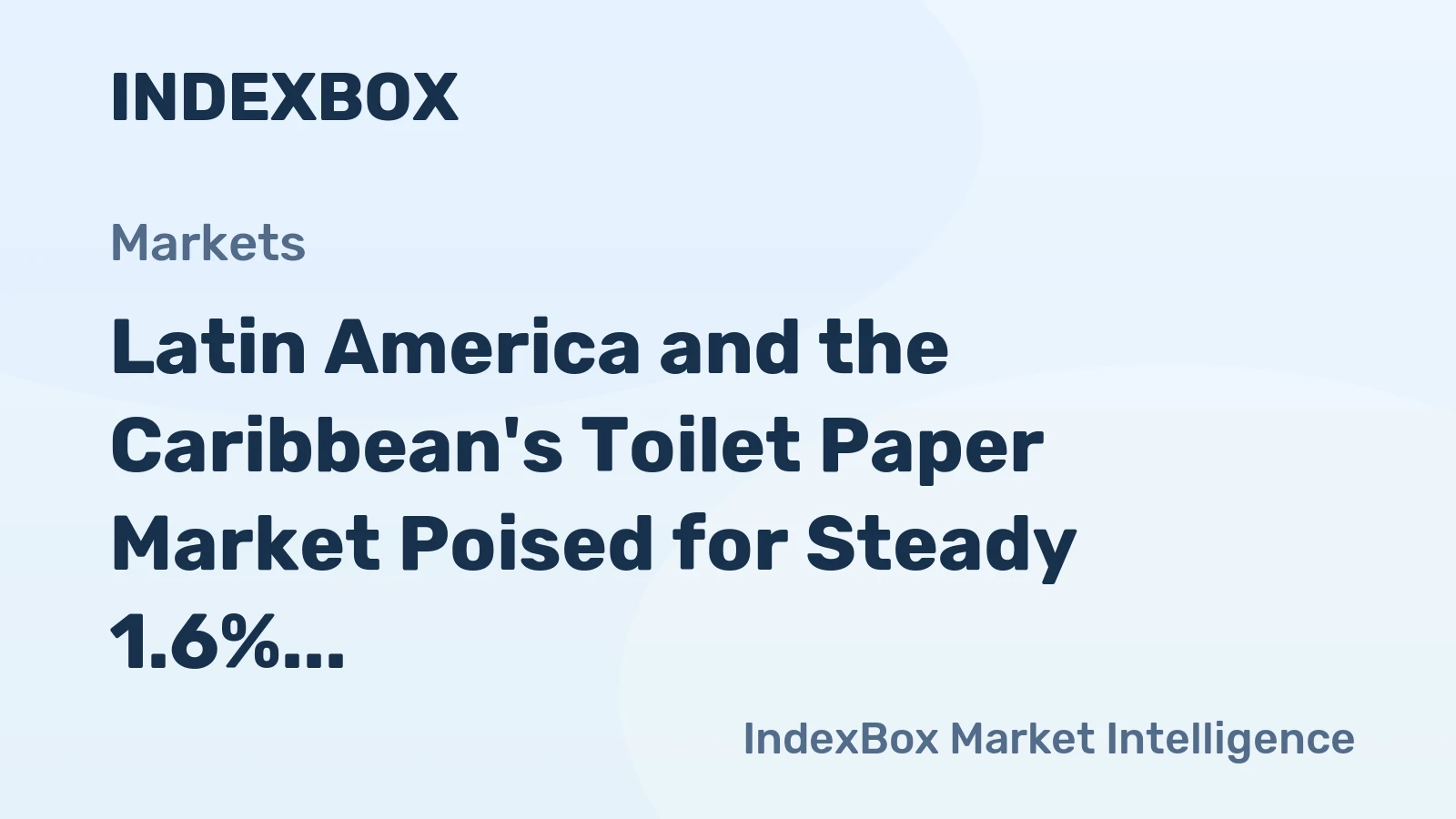 Latin America and the Caribbean's Toilet Paper Market Poised for Steady 1.6% CAGR Growth Through 2035