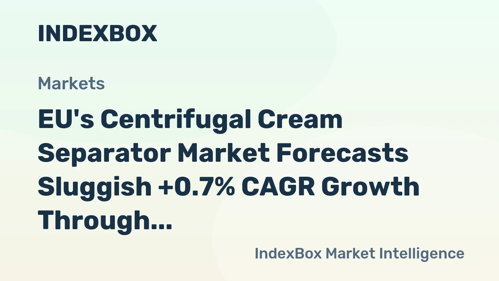 EU's Centrifugal Cream Separator Market Forecasts Sluggish +0.7% CAGR Growth Through 2035