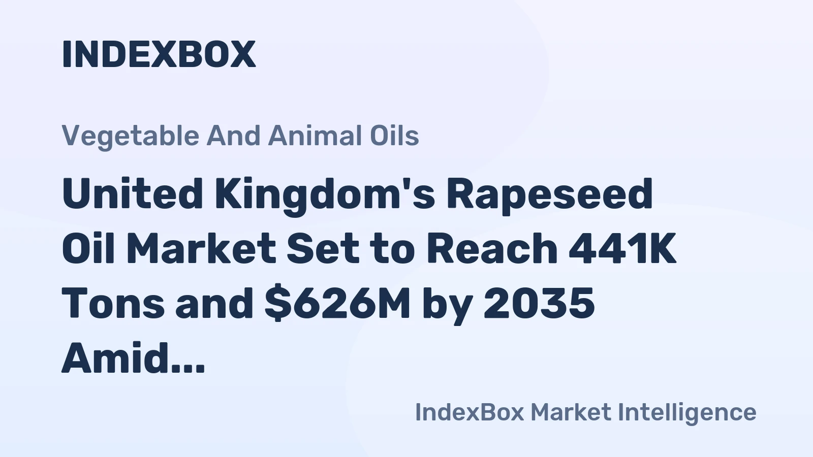 United Kingdom's Rapeseed Oil Market Set to Reach 441K Tons and $626M by 2035 Amid Rising Demand