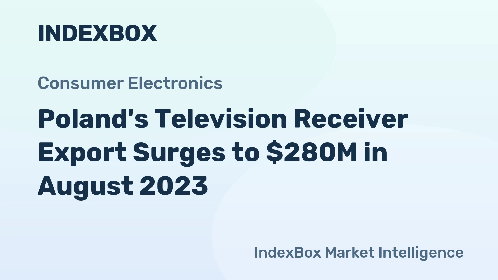 Poland's Television Receiver Export Surges to $280M in August 2023
