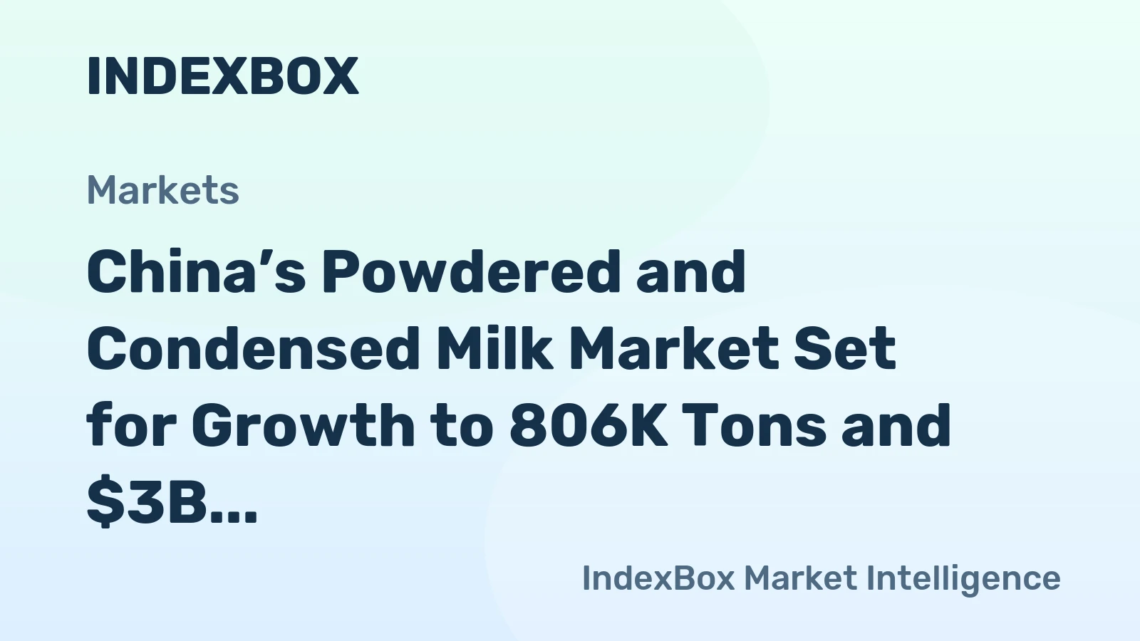 China’s Powdered and Condensed Milk Market Set for Growth to 806K Tons and $3B by 2035