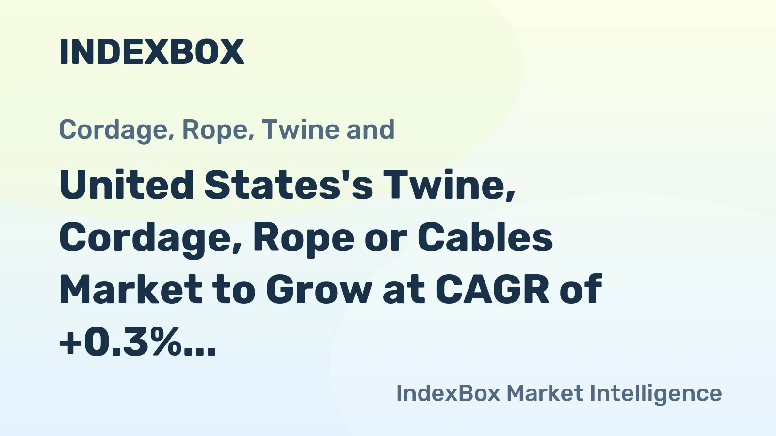 United States's Twine, Cordage, Rope or Cables Market to Grow at CAGR of +0.3% till 2035
